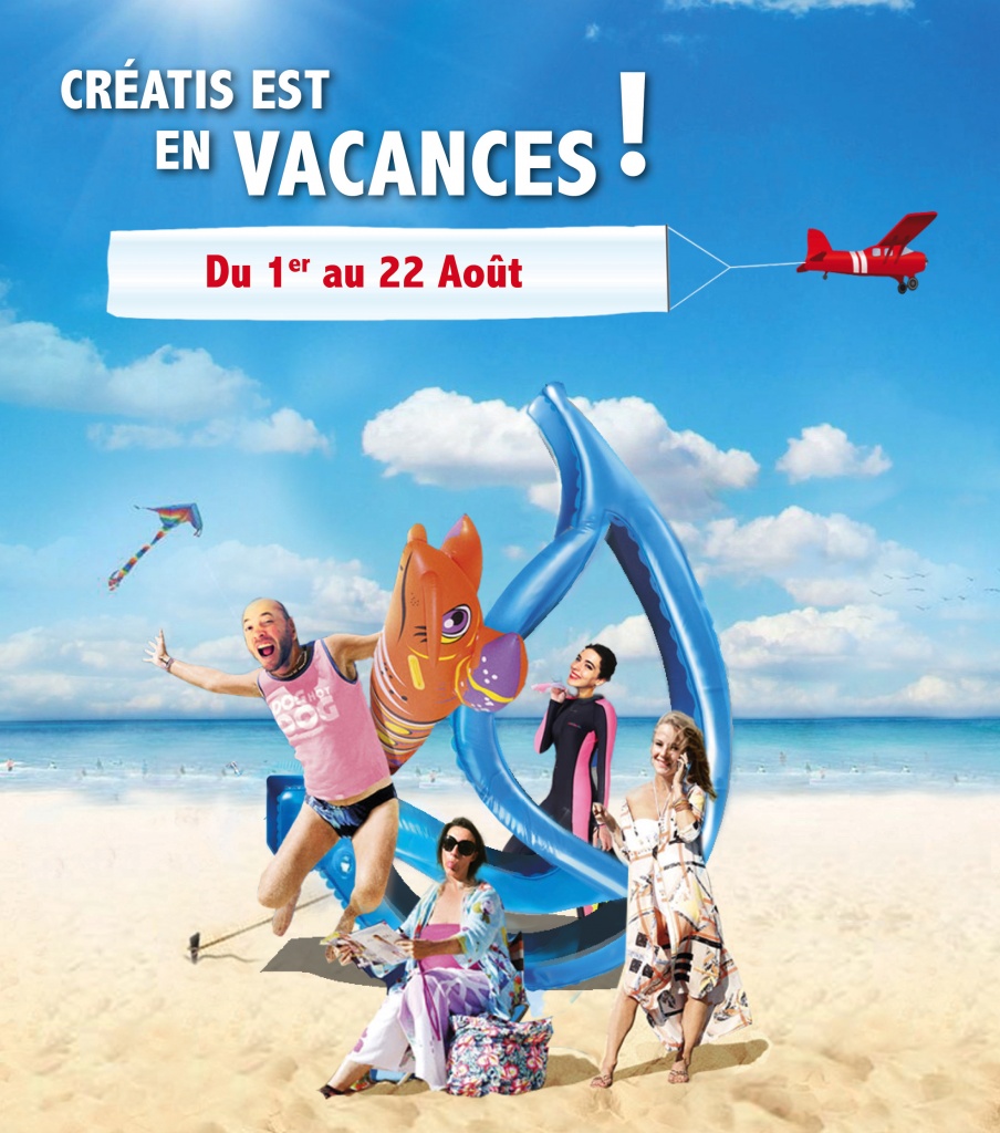 En vacances du 1er au 22 août ! - Agence Créatis